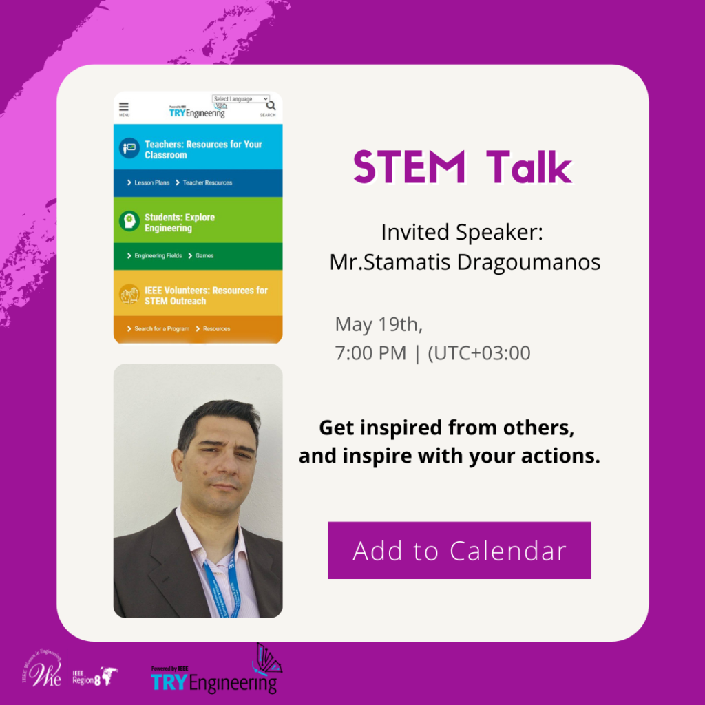 STEM talk by invited speaker Mr. Stamatis Dragoumanos – IEEE Region 8